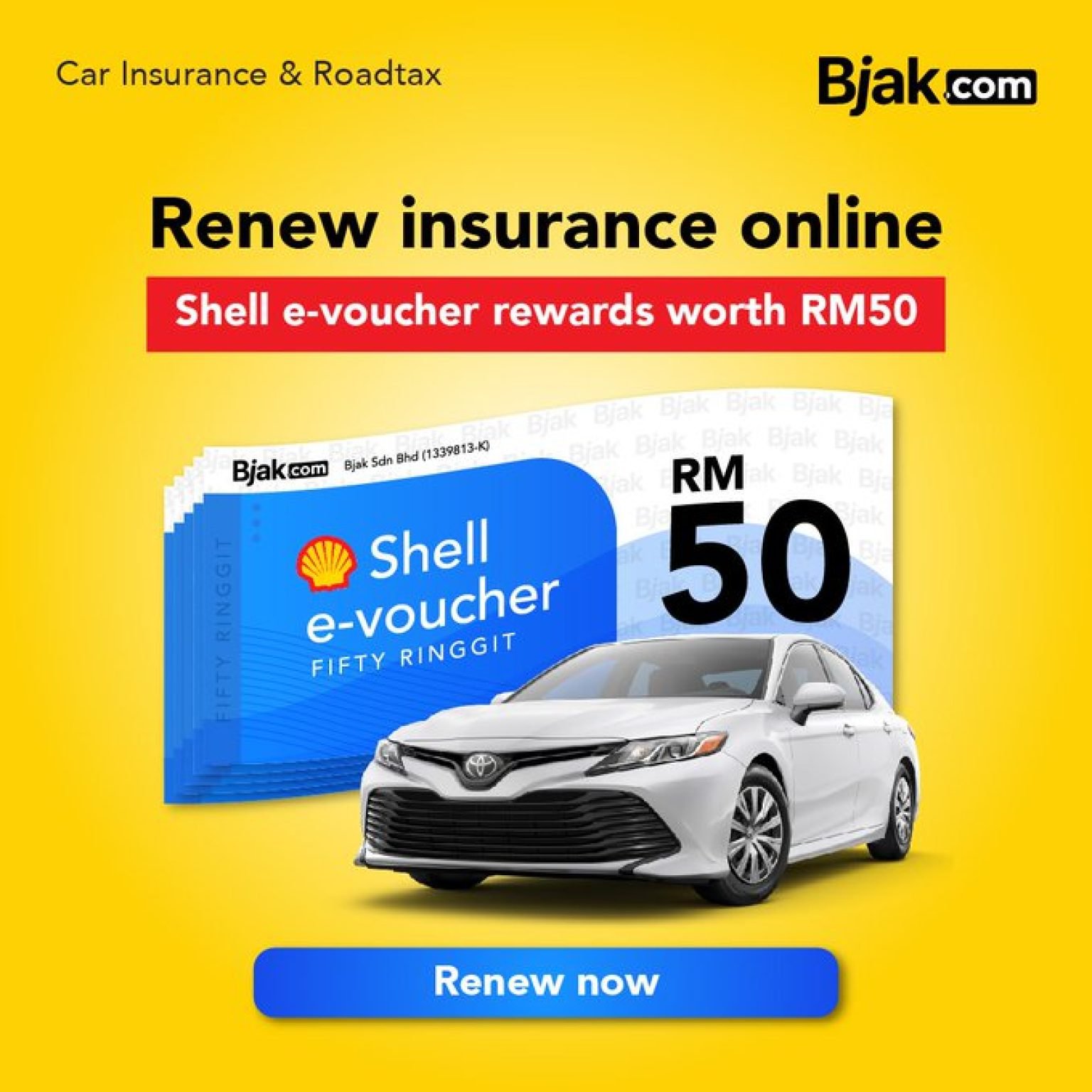 Renew Your Insurance with Bjak to Get a FREE Shell e-Voucher Worth RM50