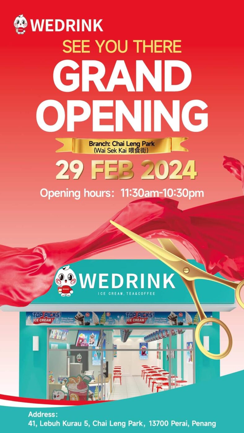 WEDRINK - Grand Opening Celebration at Chai Leng Park, Penang Mainland ...