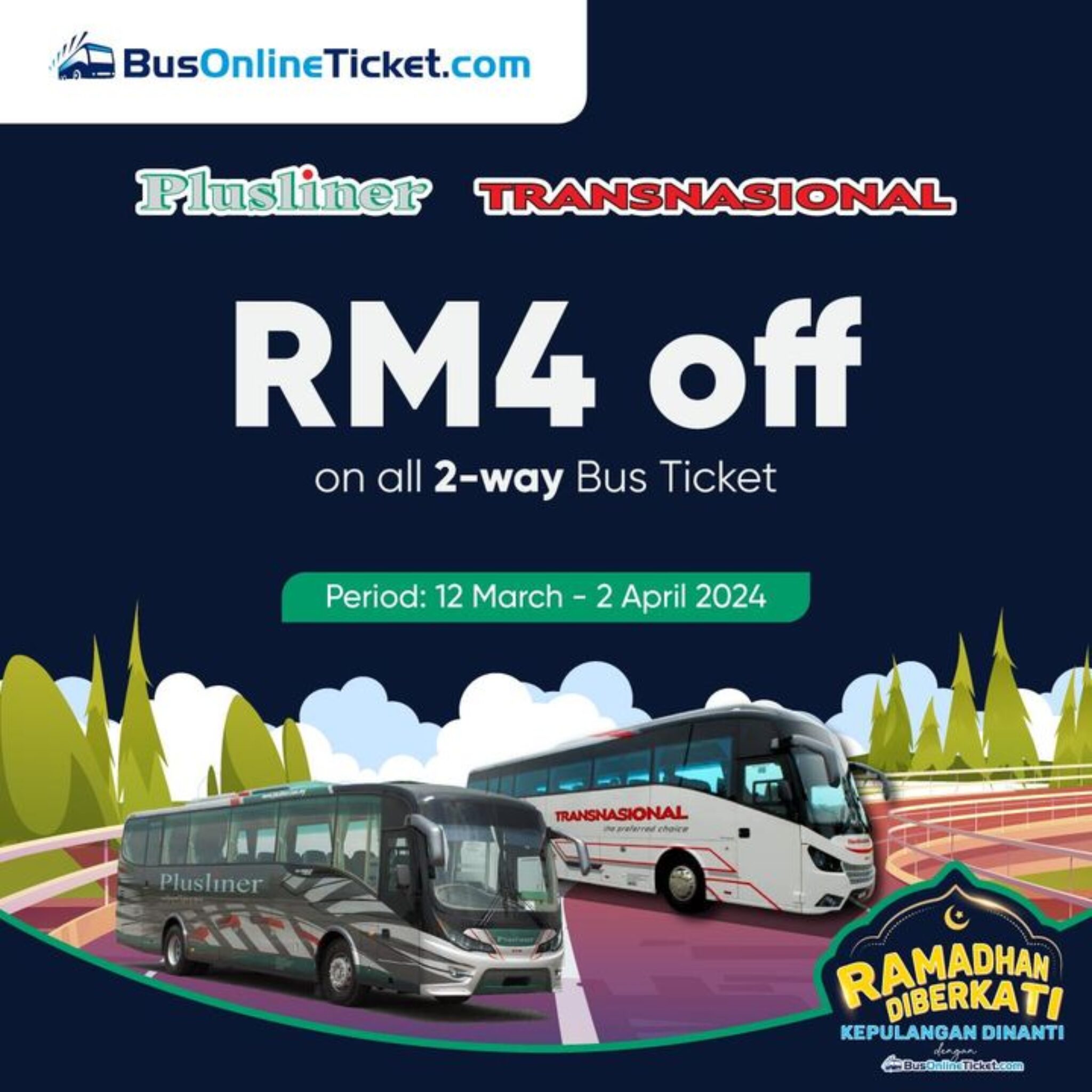 Plusliner and Transnasional Ramadan 2024: Enjoy RM4 Off on Every Bus Route!