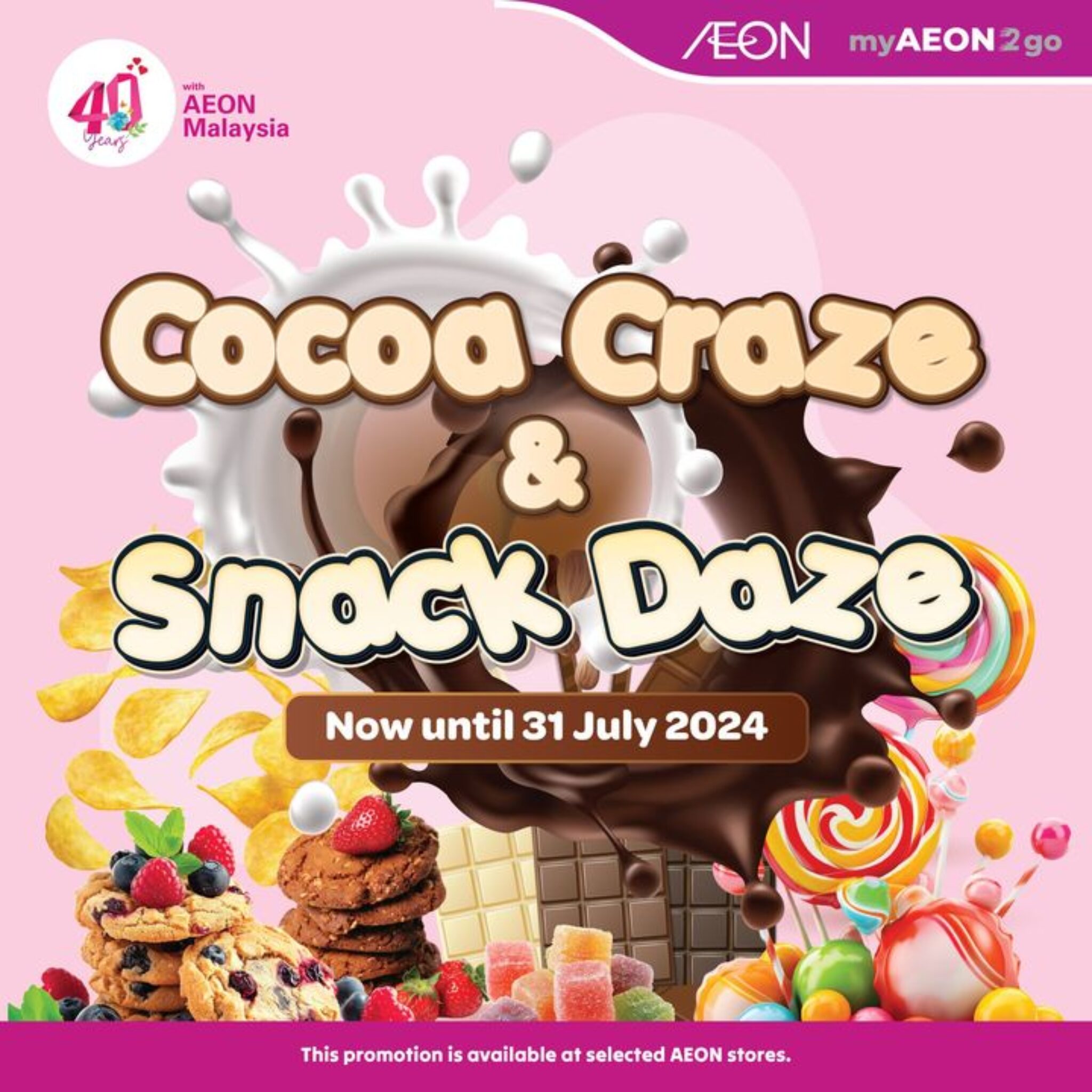 Indulge Your Sweet Tooth: AEON's Cocoa Craze & Snack Daze (July 2024)