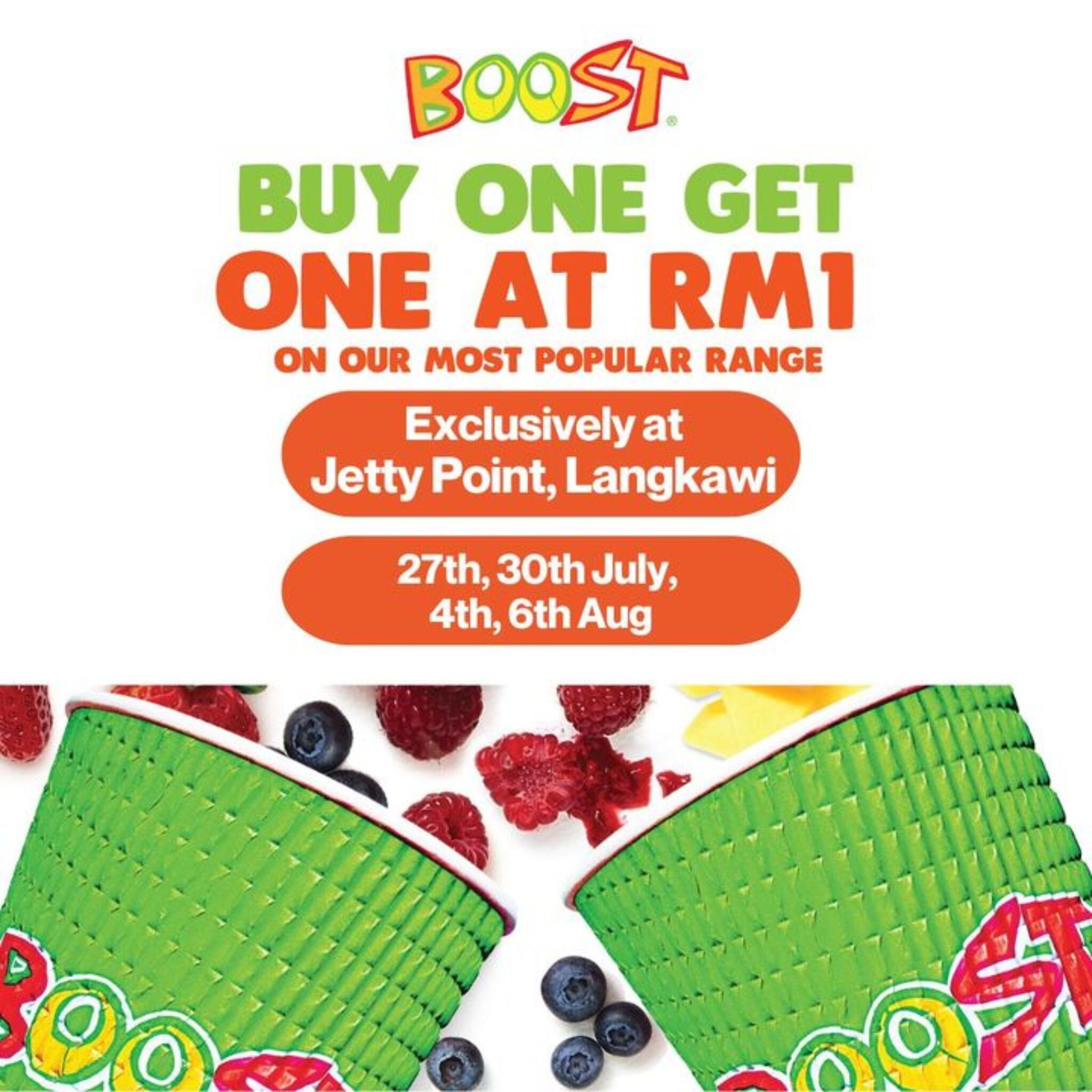 Grand Opening Alert! Celebrate with Boost Juice: Buy 1 Get 1 RM 1 on ...