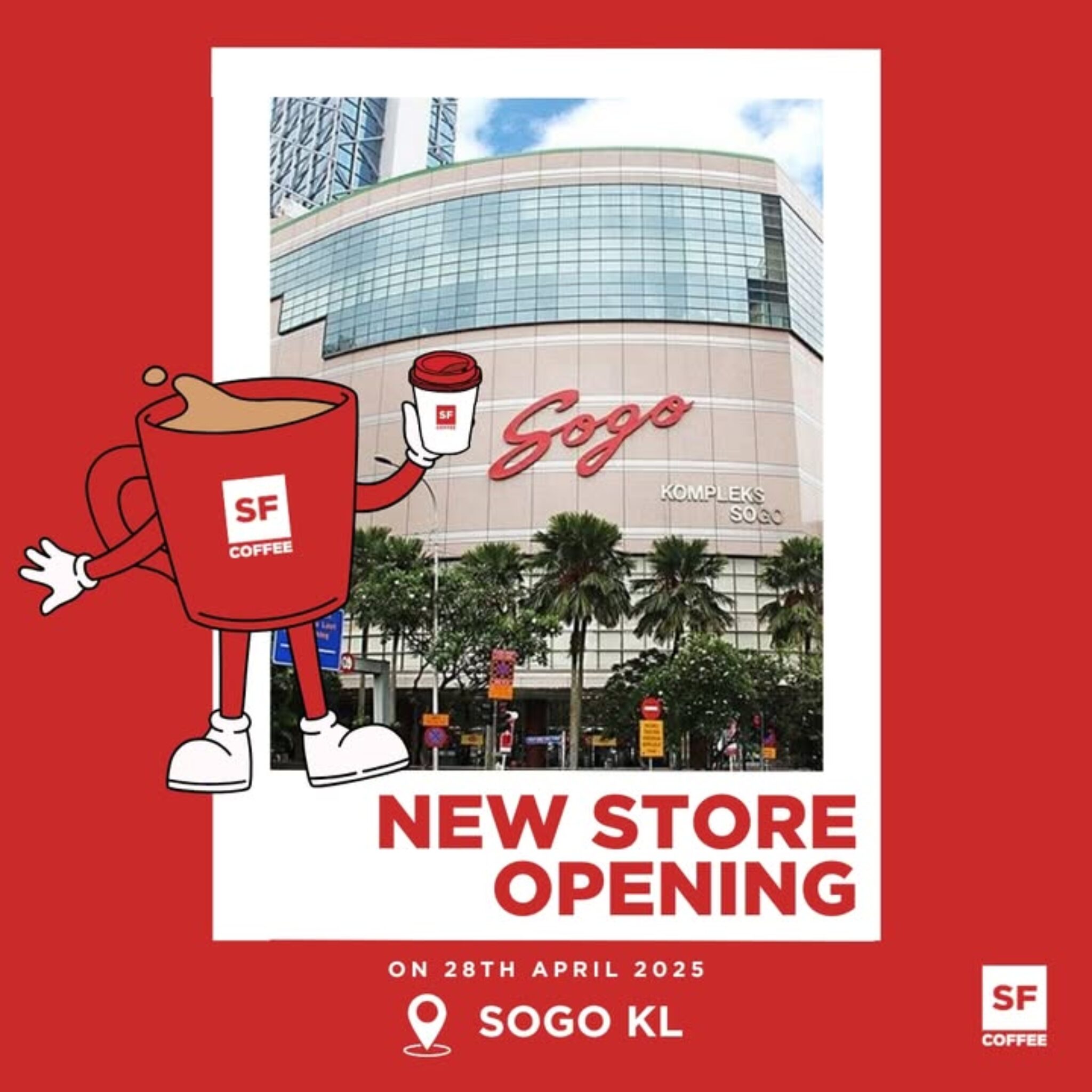 Grand Opening of San Francisco Coffee at SOGO KL: Free Coffee and Buy 1 Free 1 Deals in April 2025!